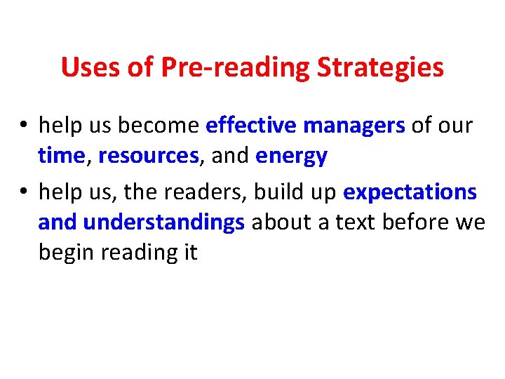 PREREADING SKILLS Surveying Skimming Scanning Recall of Previous