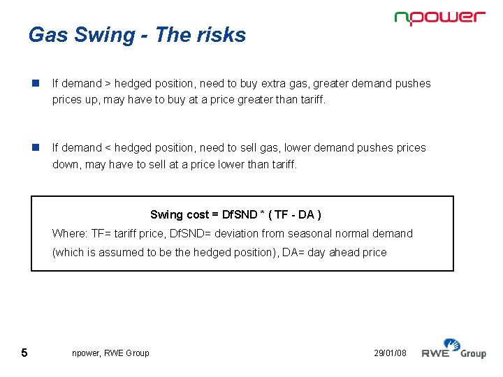 Managing Volume Risk in a Retail Energy Business