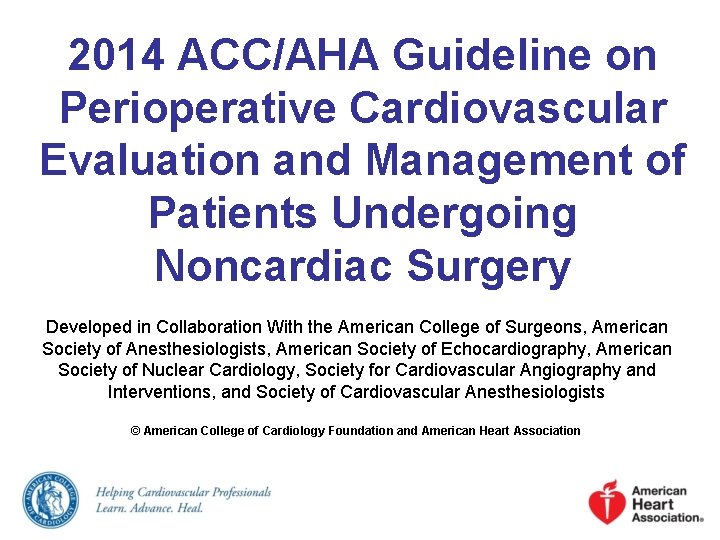 2014 ACCAHA Guideline on Perioperative Cardiovascular Evaluation and