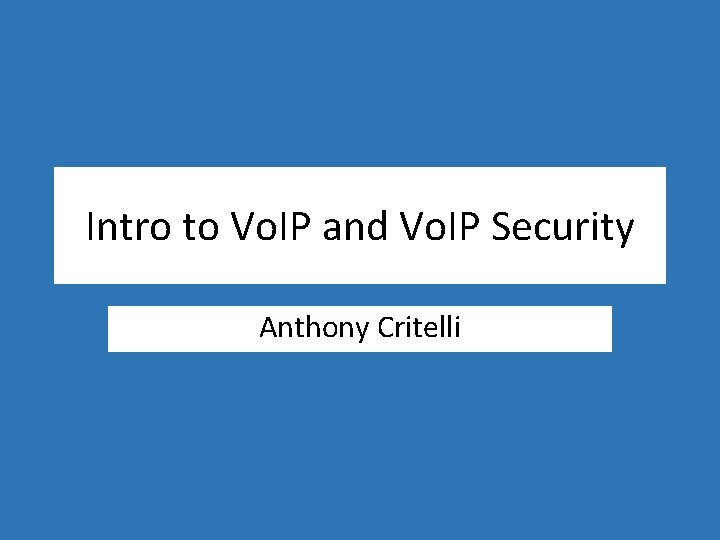 Intro to Vo IP and Vo IP Security