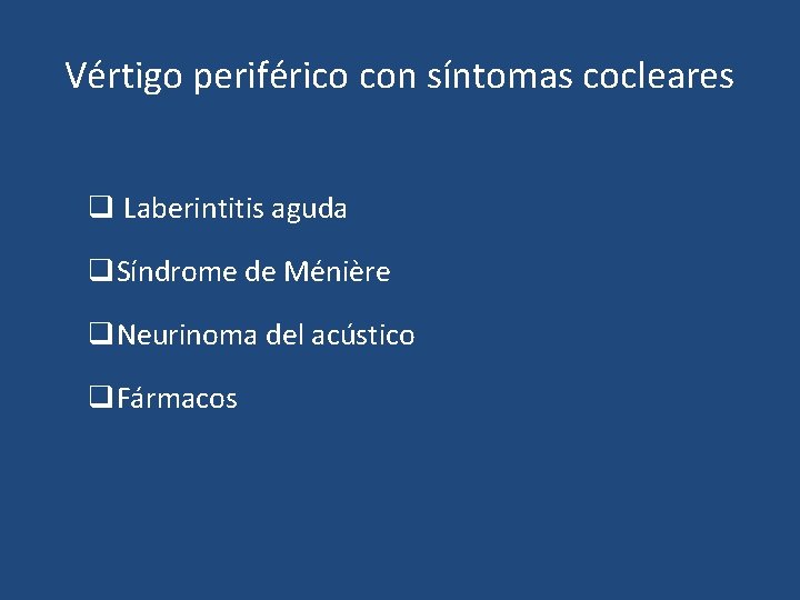 VRTIGO Y MAREO Antonio Tramontano R 1 MFYC