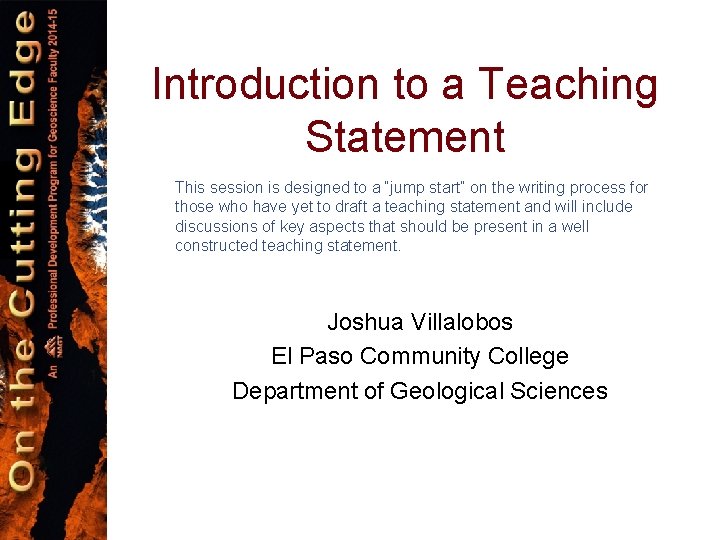 Introduction to a Teaching Statement This session is