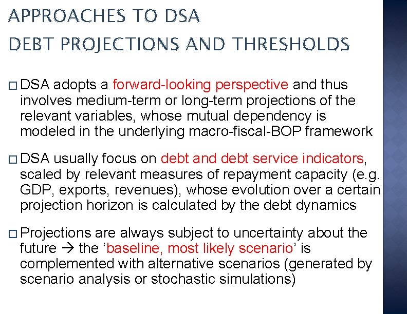 THE DEBT SUSTAINABILITY FRAMEWORK FOR LOWINCOME COUNTRIES An