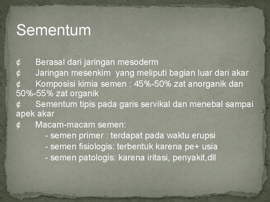 Blok Kedokteran Gigi Dasar Struktur jaringan keras gigi