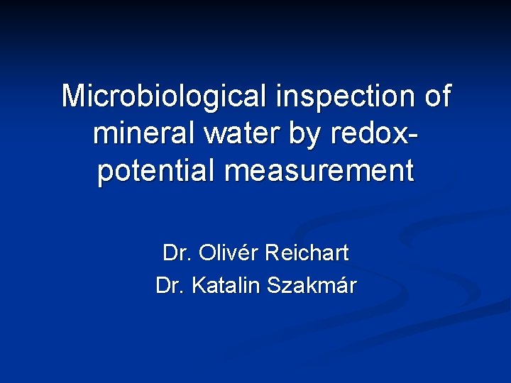 Microbiological inspection of mineral water by redoxpotential measurement