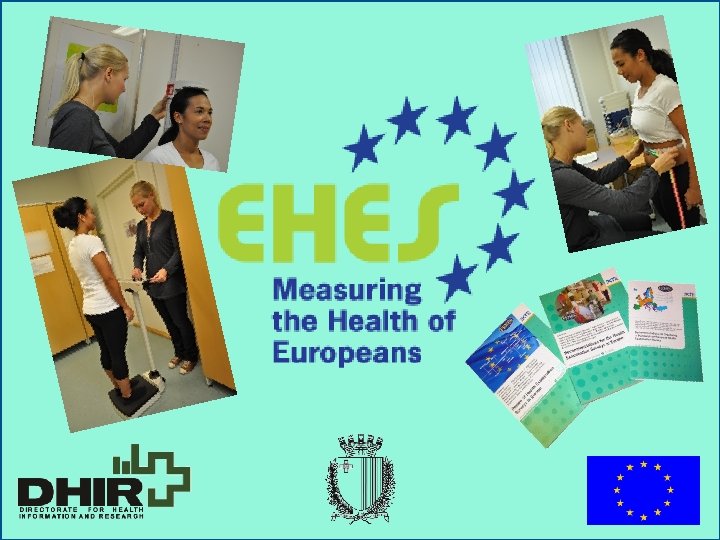 The project Pilot European Health Examination Survey To