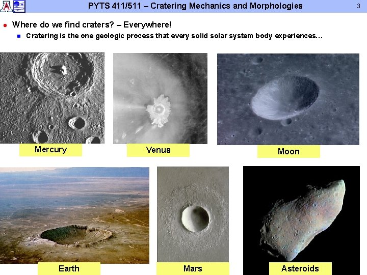 Impact Cratering Mechanics and Morphologies PTYS 411511 Geology