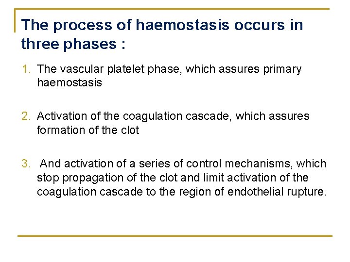 General Approach in Investigation of Haemostasis Lecture 2
