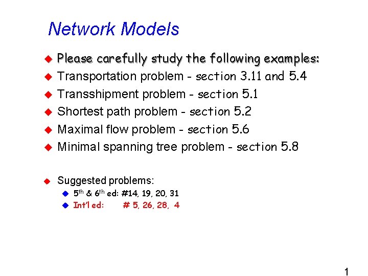 Network Models u Please carefully study the following