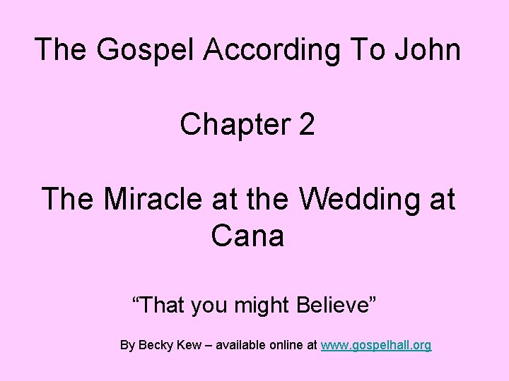 The Gospel According To John Chapter 2 The