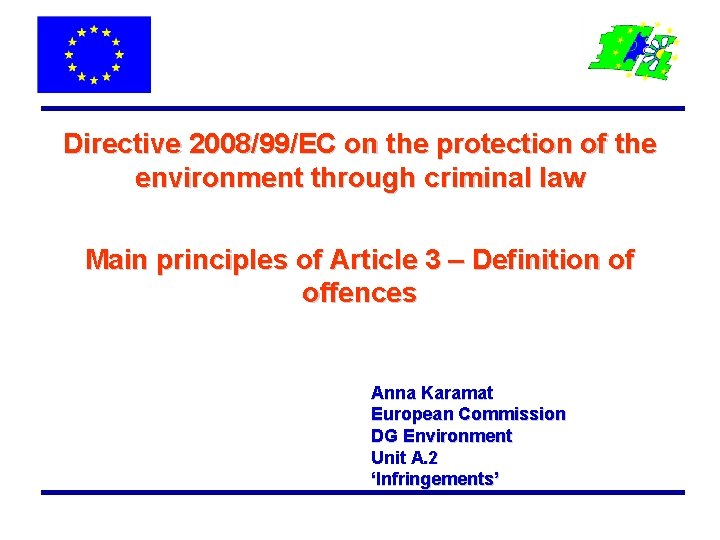 Directive 200899EC on the protection of the environment
