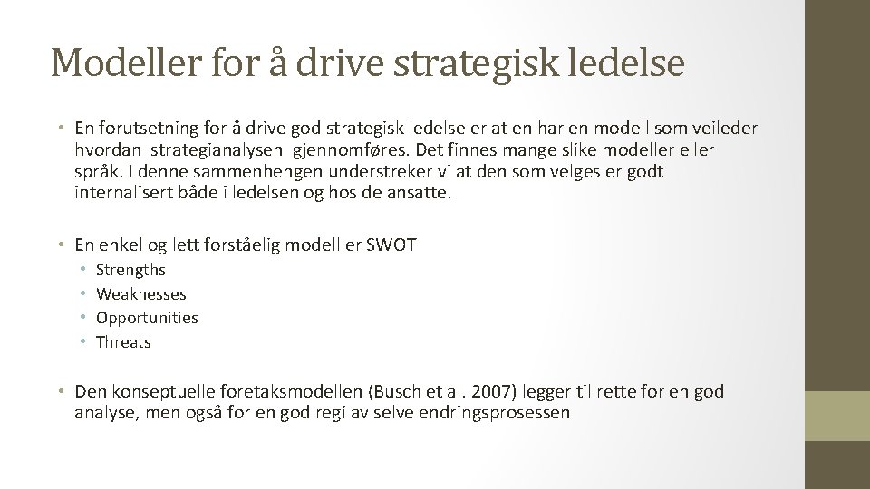 Strategisk ledelse 1 amanuensis Stein Jonny Valstad Om