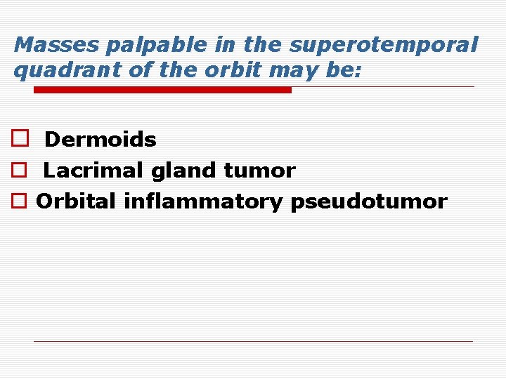 B EXAMINATION B Examination o RO Pseudoproptosis o