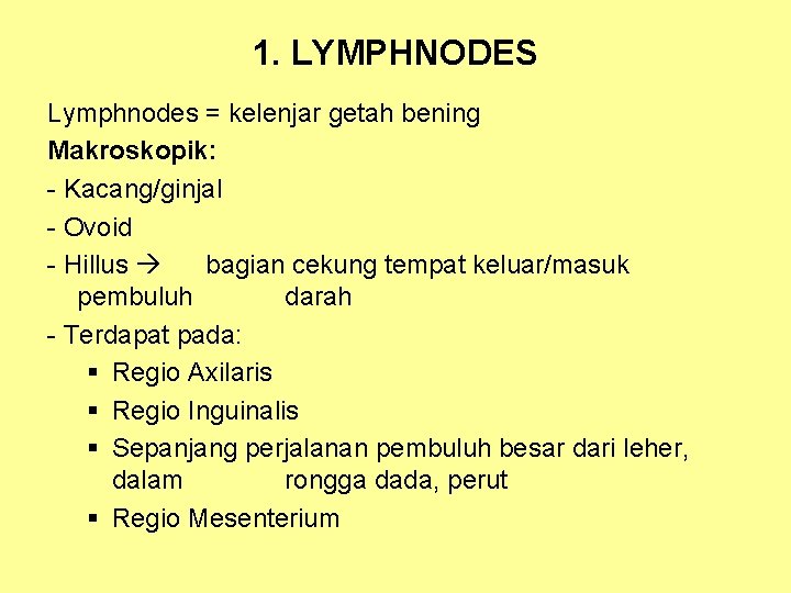 SISTEMA LIMFATIK Histologi FKG Unair Surabaya SISTEMA LIMFATIK