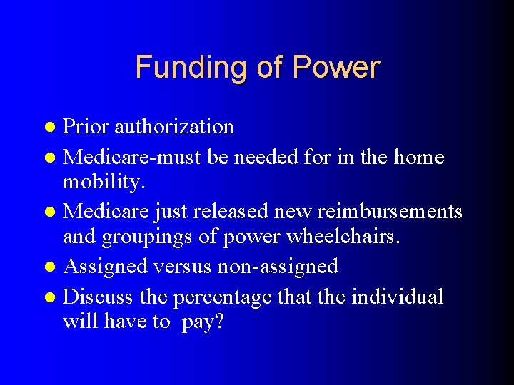 Power Wheelchairs 101 Objectives Identify components of a