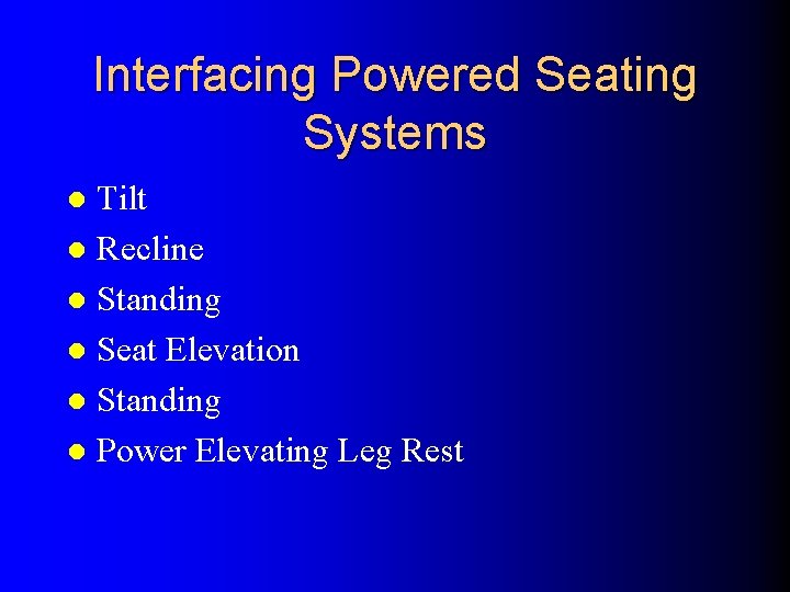 Power Wheelchairs 101 Objectives Identify components of a