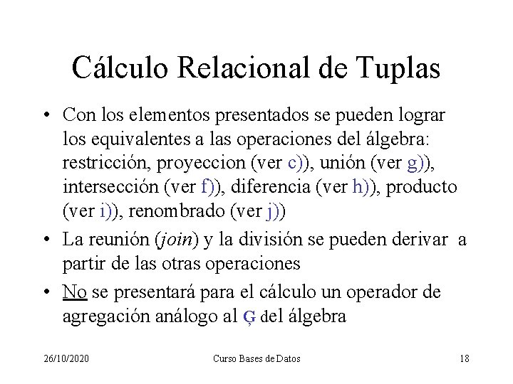 LENGUAJES DE BASES DE DATOS CLCULO RELACIONAL Francisco