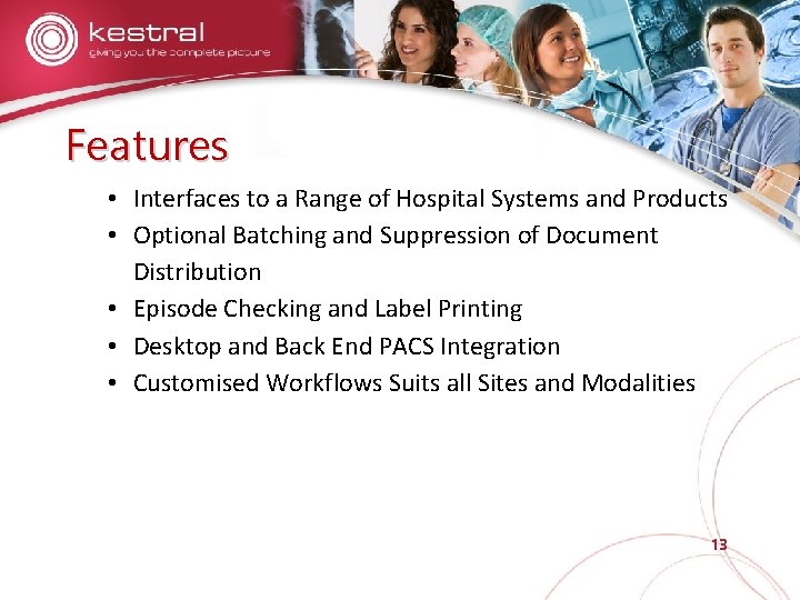 Karisma Radiology Information System Why Kestral and Karisma