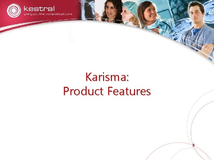 Karisma Radiology Information System Why Kestral and Karisma
