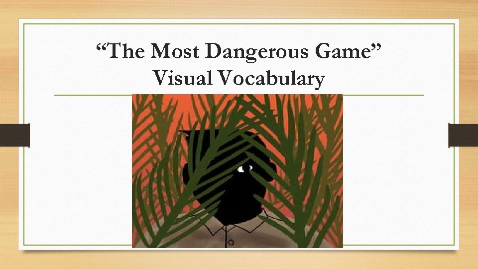 The Most Dangerous Game Visual Vocabulary Frayer Model