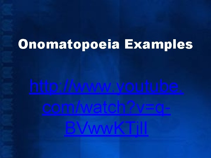 Onomatopoeia Definition Onomatopoeia is a figure of speech