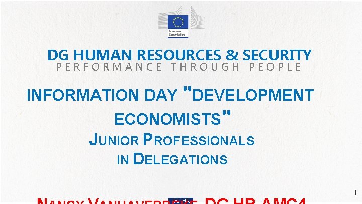 DG HUMAN RESOURCES SECURITY PERFORMANCE THROUGH PEOPLE INFORMATION