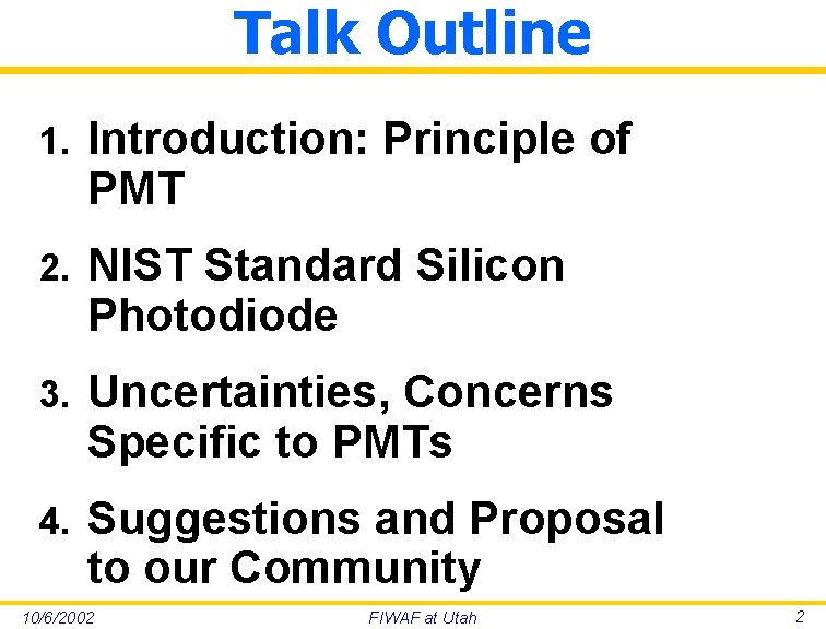 Absolute Calibration of PMT Katsushi Arisaka University of