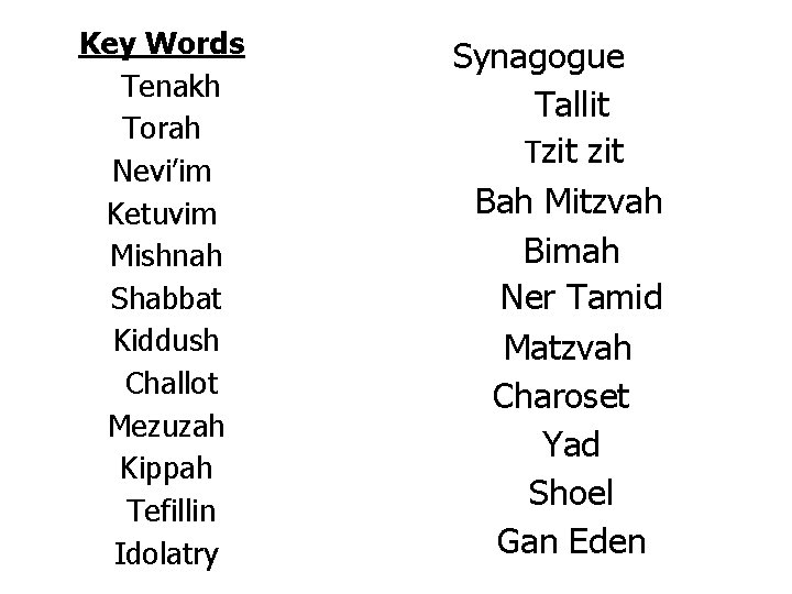 Explain Jewish beliefs about life after Key words