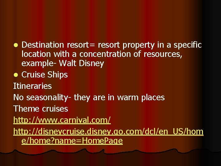 Destination Marketing Chapter 6 Hospitality and Tourism Destinations