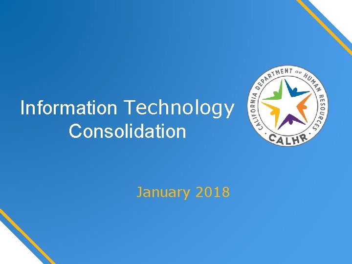 Information Technology Consolidation January 2018 Overview Structure of