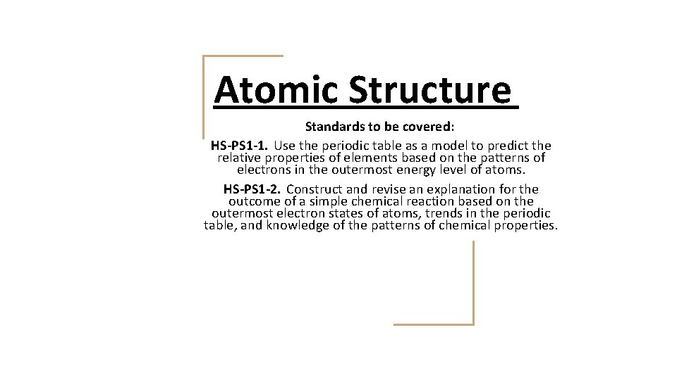 Atomic Structure Standards to be covered HSPS 1