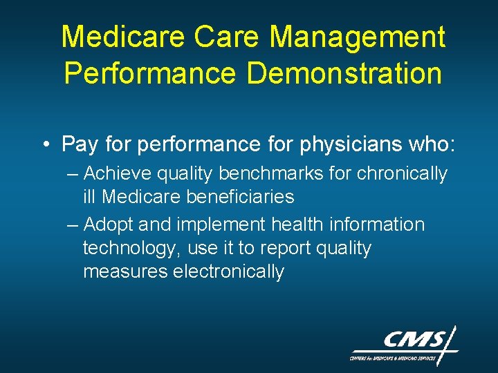 Promoting Health Information Technology Linda Magno Director Medicare