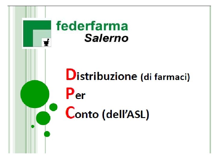 1 DPC 2 Assistenza Integrativa 3 Fattura elettronica