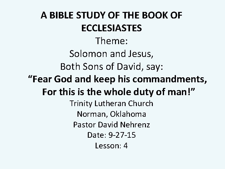A BIBLE STUDY OF THE BOOK OF ECCLESIASTES