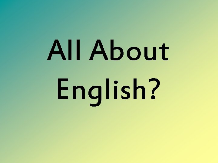 All About English Spelling in English Phonics Before