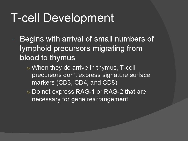 Chapter 9 Tcell Development Dr Capers IMMUNOLOGY Kindt