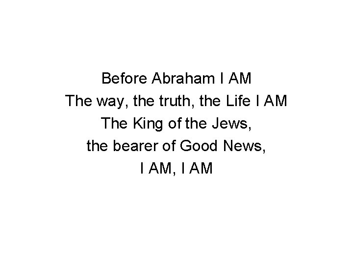 I AM Debbie Chernoff Before Abraham I AM