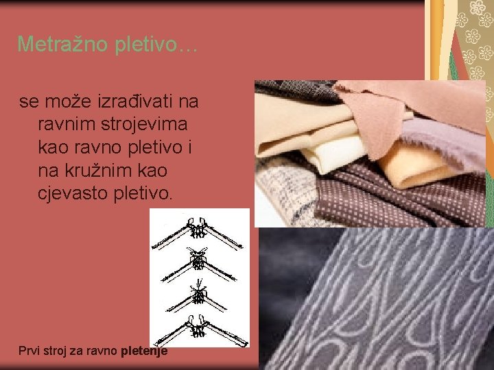 Vrste pletene robe s obzirom na nain dobivanja