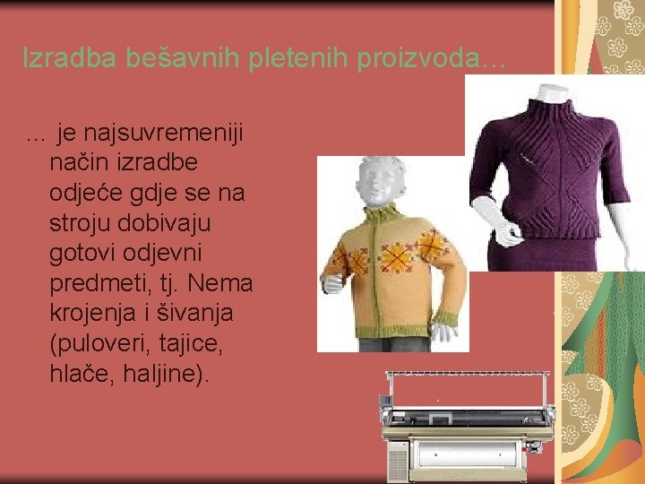 Vrste pletene robe s obzirom na nain dobivanja