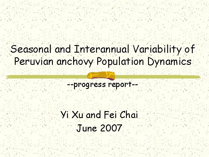 Seasonal and Interannual Variability of Peruvian anchovy Population
