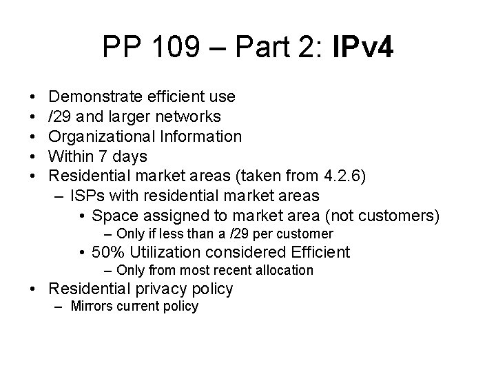 Policy Proposal 109 Standardize IP Reassignment Registration Requirements