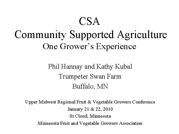 CSA Community Supported Agriculture One Growers Experience Phil