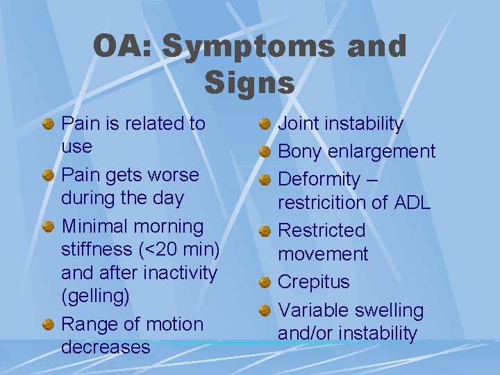 OSTEOARTHRITIS DEGENERATIVE JOINT DISEASE DEFINITION Osteoarthritis OA is