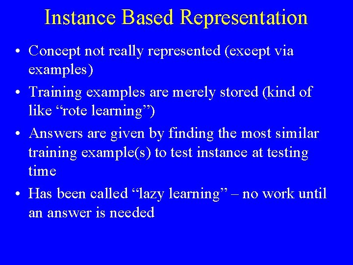 Data Mining Algorithms InstanceBased Learning Chapter 4 Section