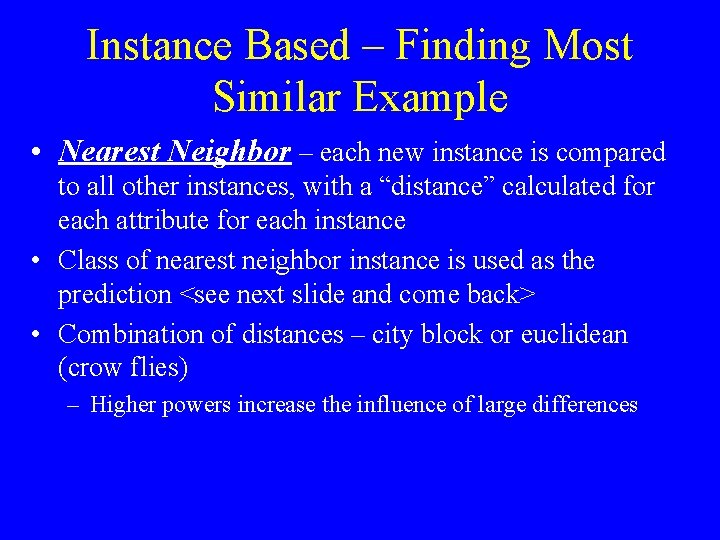 Data Mining Algorithms InstanceBased Learning Chapter 4 Section