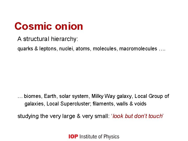 Astrophysics cosmology Cosmic onion A structural hierarchy quarks