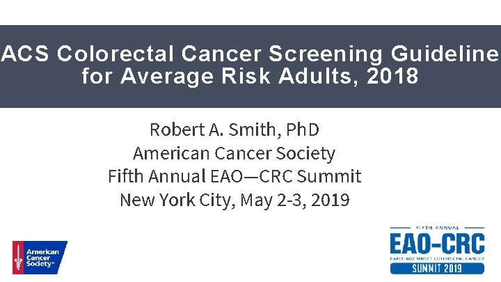 ACS Colorectal Cancer Screening Guideline for Average Risk