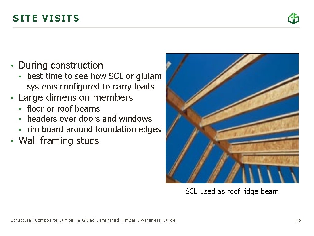 Structural Composite Lumber Glued Laminated Timber AWARENESS GUIDE