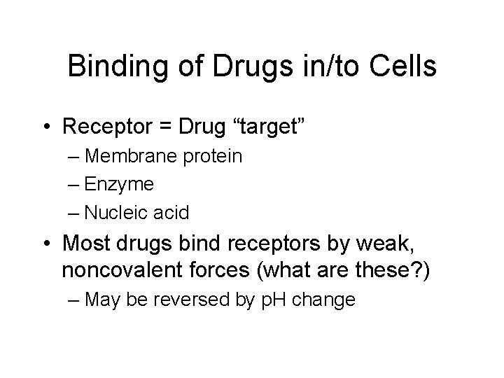 Cellular Receptors Chapter 2 Binding of Drugs into