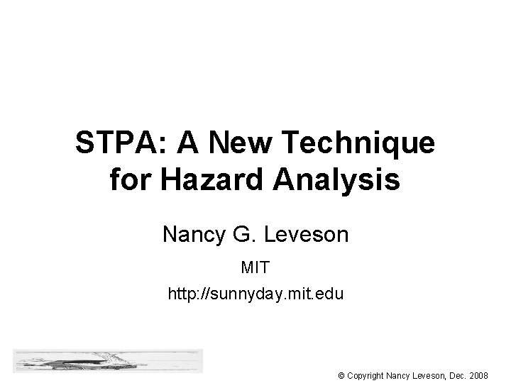 STPA A New Technique for Hazard Analysis Nancy